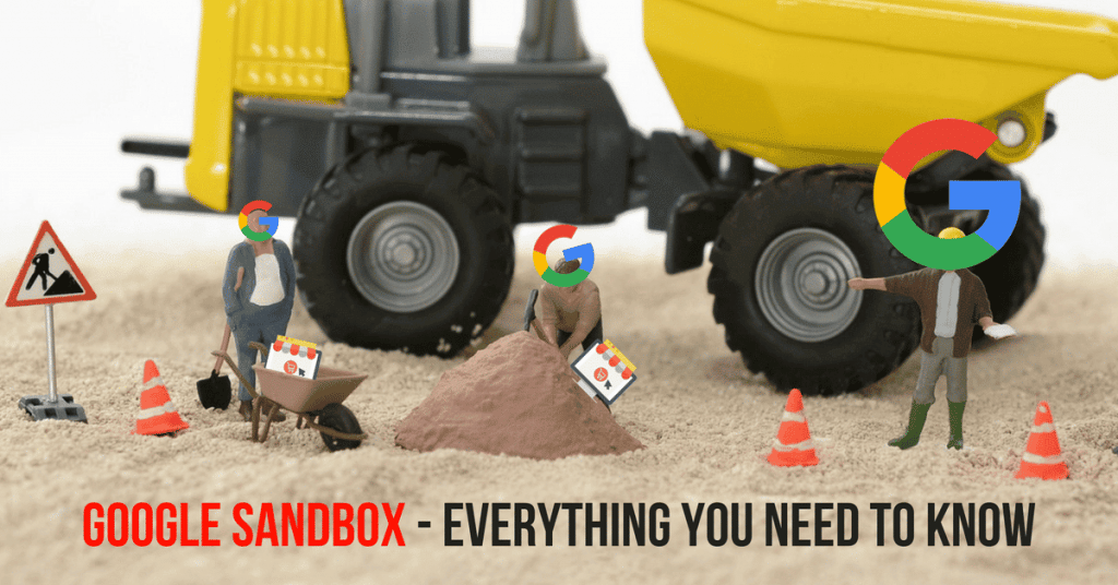 Google Sandbox Ultimate Guide - What it is and How to Recover from it Google Sandbox Ultimate Guide - What it is and How to Recover from it
