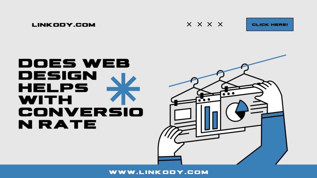 Does Web Design Helps with Conversion Rate